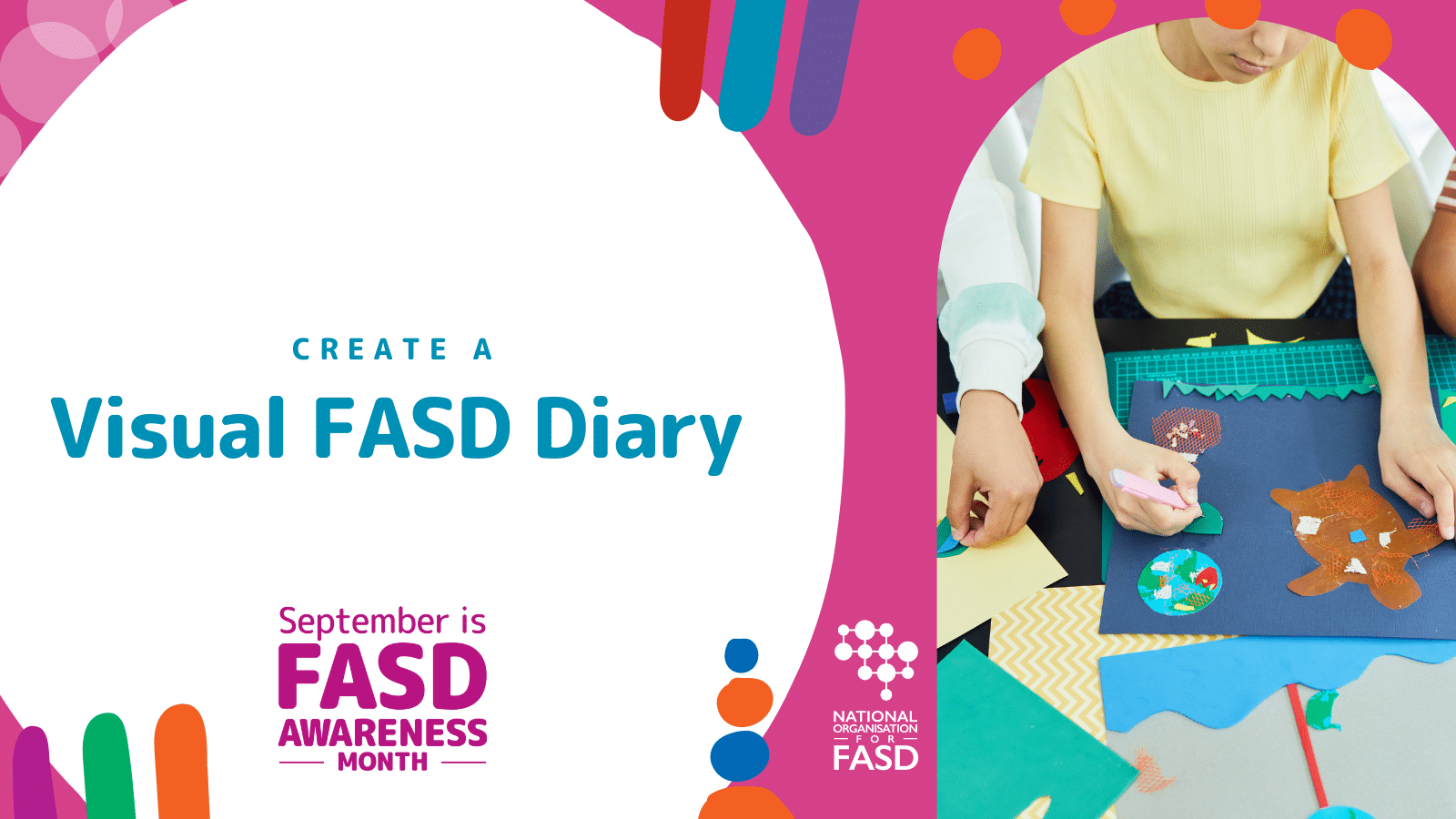 Create a Visual FASD Diary for the Day - National FASD
